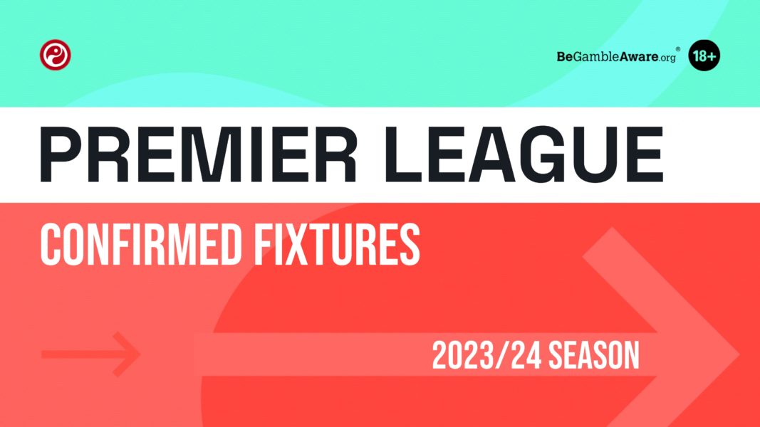 Confirmed: 2023/24 Premier League fixture list released as Man City ...