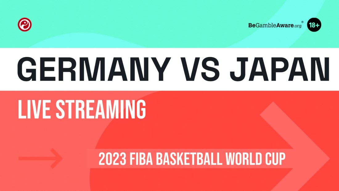 Germany v Japan live stream: Watch FIBA Basketball World Cup online