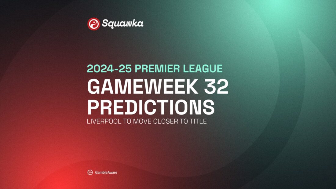 Premier League predictions – Gameweek 32: Liverpool to move closer to ...