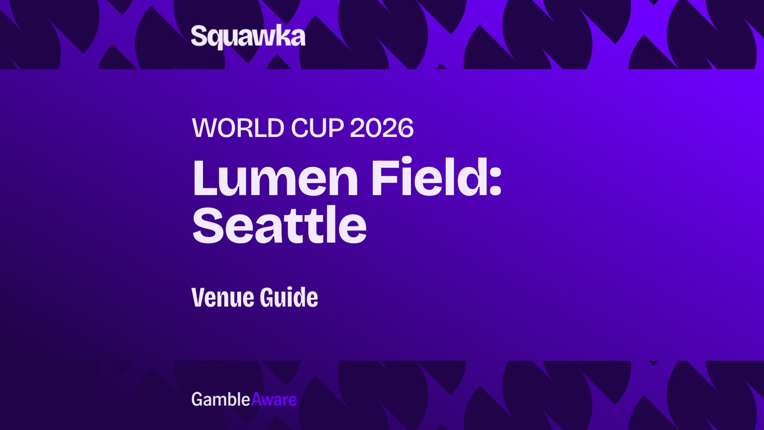 World Cup 2026 Stadium Guide: Lumen Field, Seattle | Squawka | EN