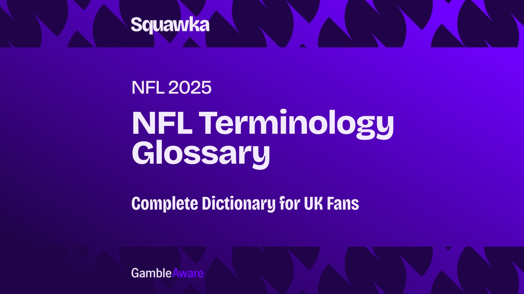NFL Terminology Glossary: Complete Dictionary for UK Fans