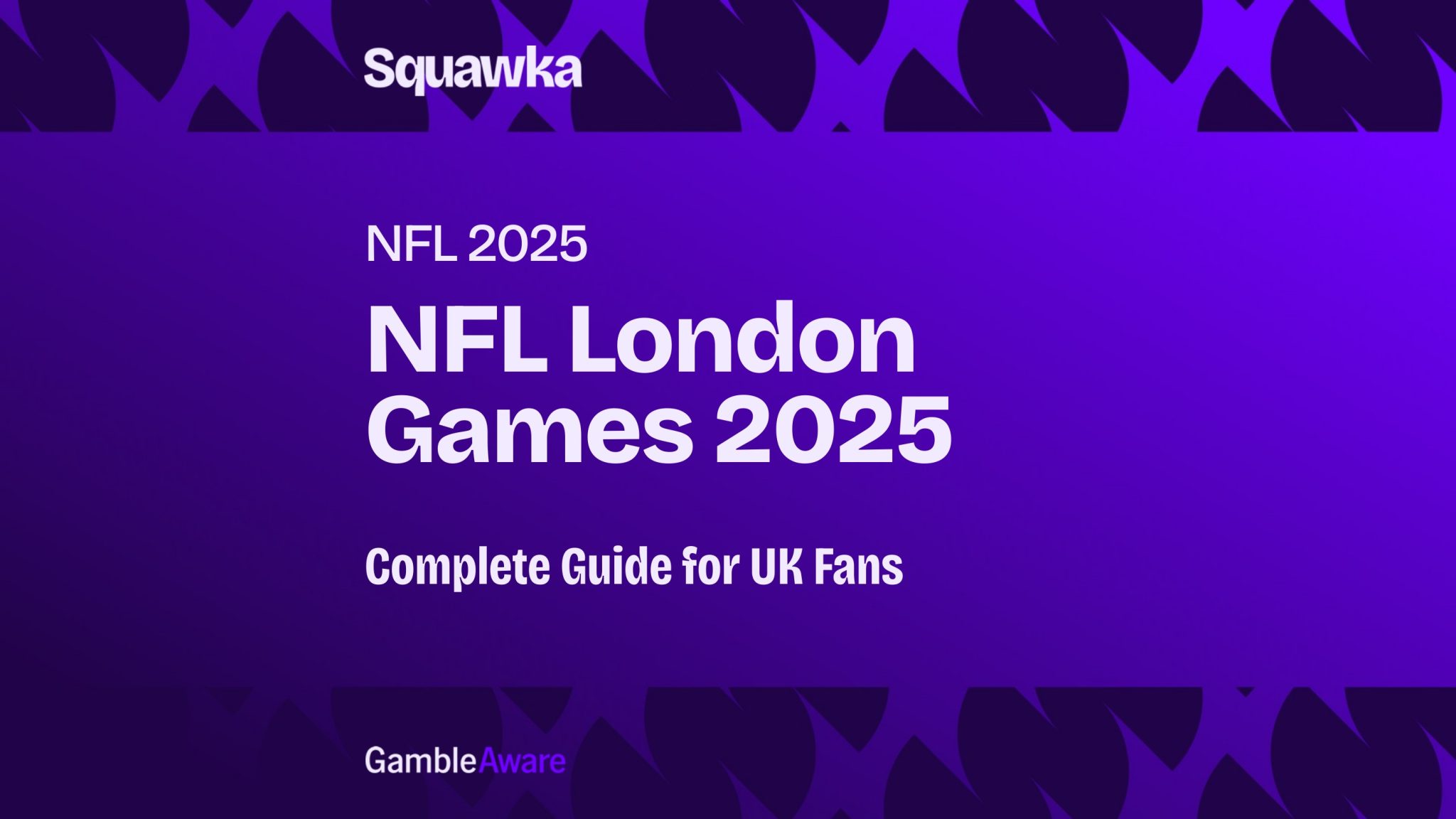 NFL London Games 2025: Complete Guide for UK Fans | Squawka | EN