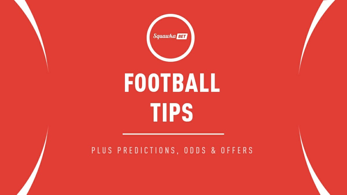 Football Betting Tips Football Predictions Today Squawka Football Betting Tips Football Predictions Today Squawka