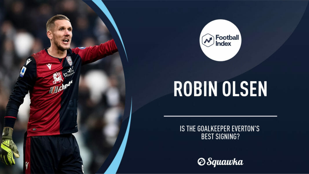 Robin Olsen: Does new Everton goalkeeper spell the end for Pickford?