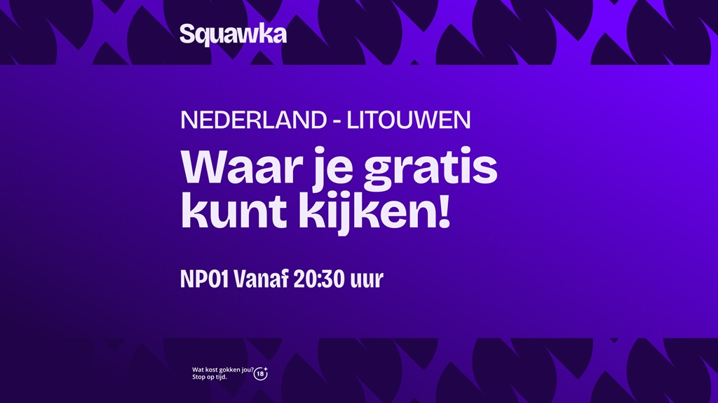 Waar je Nederlands voetbalelftal Litouws Voetbalelftal kunt kijken
