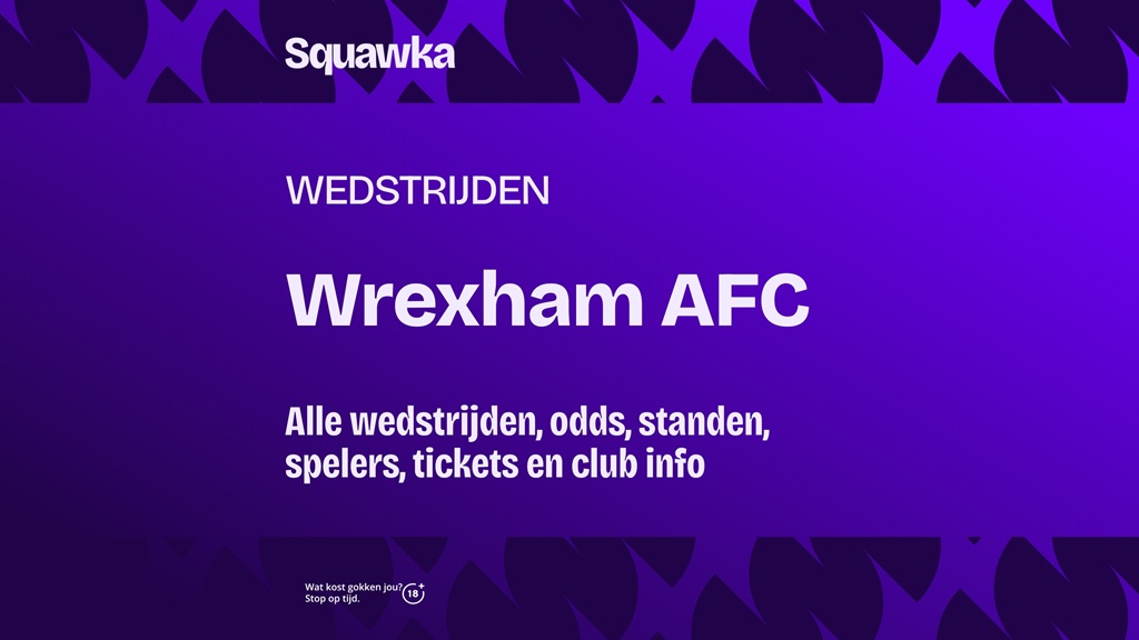 Wrexham Wedstrijden, stand, spelers, kijken, tickets 2026