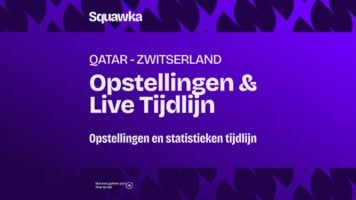 Live: Qatar vs Zwitserland Opstellingen & Tijdlijn met Stats