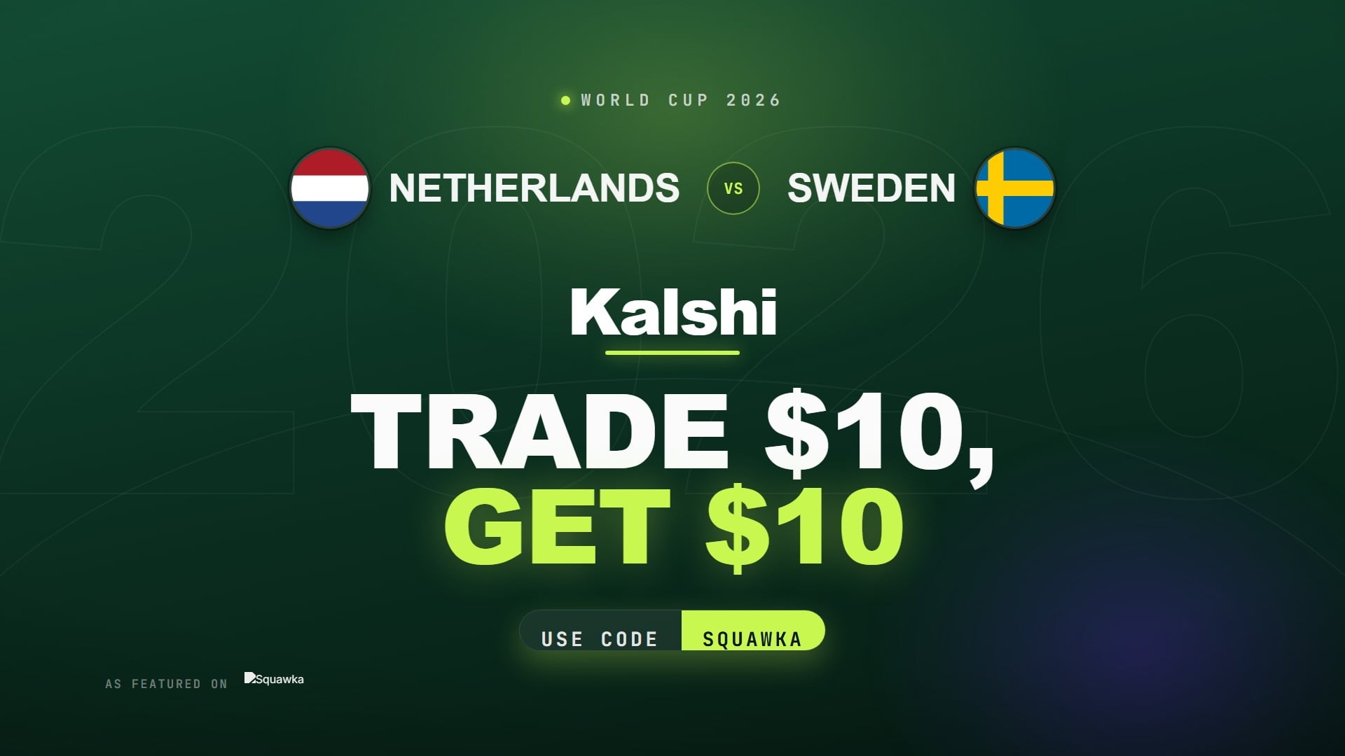 Netherlands vs Sweden: $10 Kalshi Bonus with Code SQUAWKA