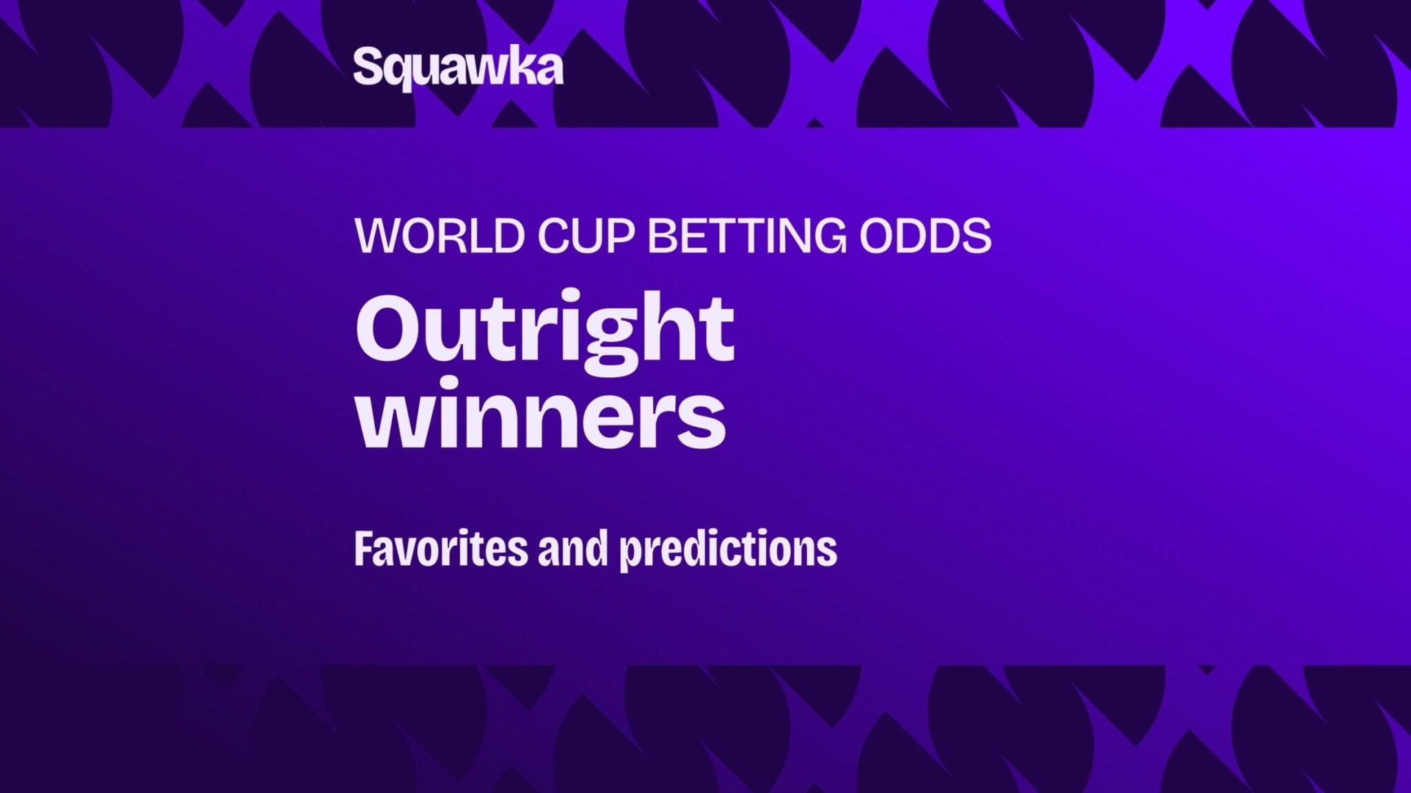 World Cup 2026 Odds: Spain & France Lead on Eve of Kickoff | Squawka
