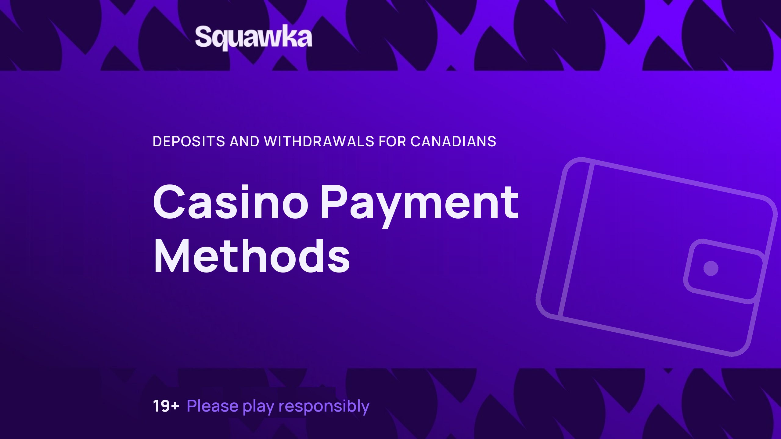 Casino Payment Methods & Deposit Options Canada | Squawka